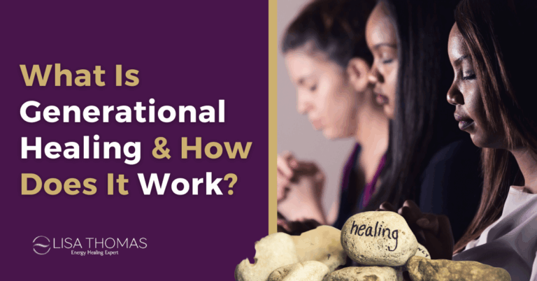 What Is Generational Healing & How Does It Work?